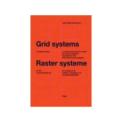 Grid Systems in Graphic Design – Josef Muller-Brockmann - Idegen nyelvű ...