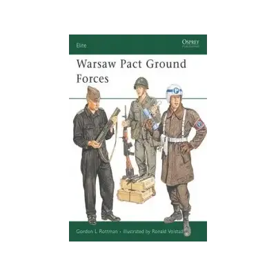 Warsaw Pact Ground Forces – Gordon L. Rottman - Idegen nyelvű könyv ...
